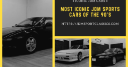 Most Iconic JDM Sports Cars Of the 90's - JDM Sport Classics